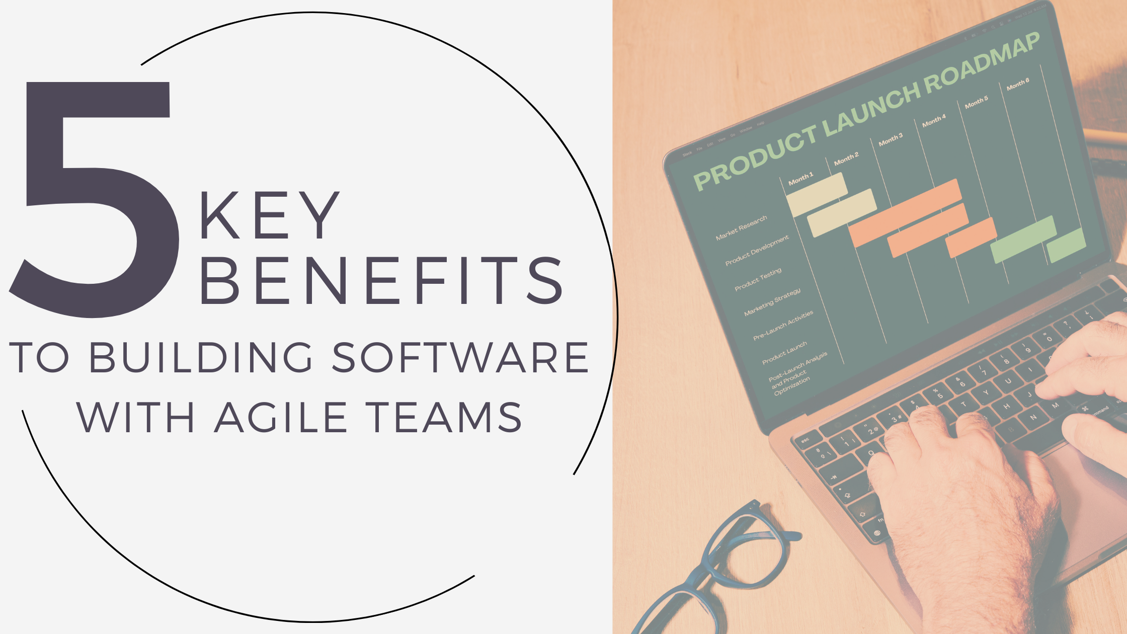 Five Key Benefits to Building Software with Agile Teams | Acklen Avenue